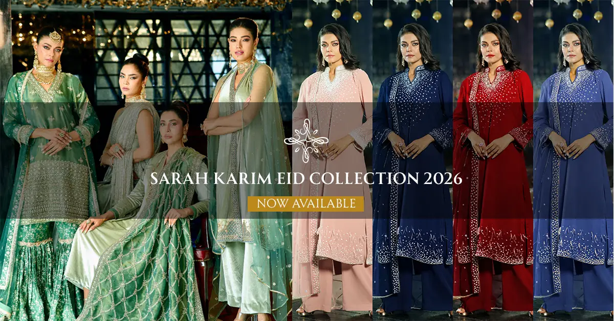 Eid Collection 2026 - Sarah Karim Couture